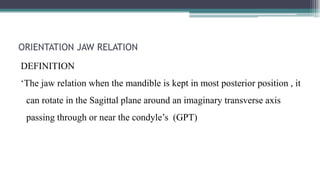 ORIENTATION JAW RELATION.pptx