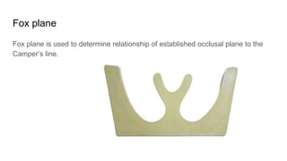 Orientation Jaw Relation required for jaw relation procedure | PPT