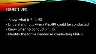 Orientation on-the-conduct-of-Phil-IRI.pptx