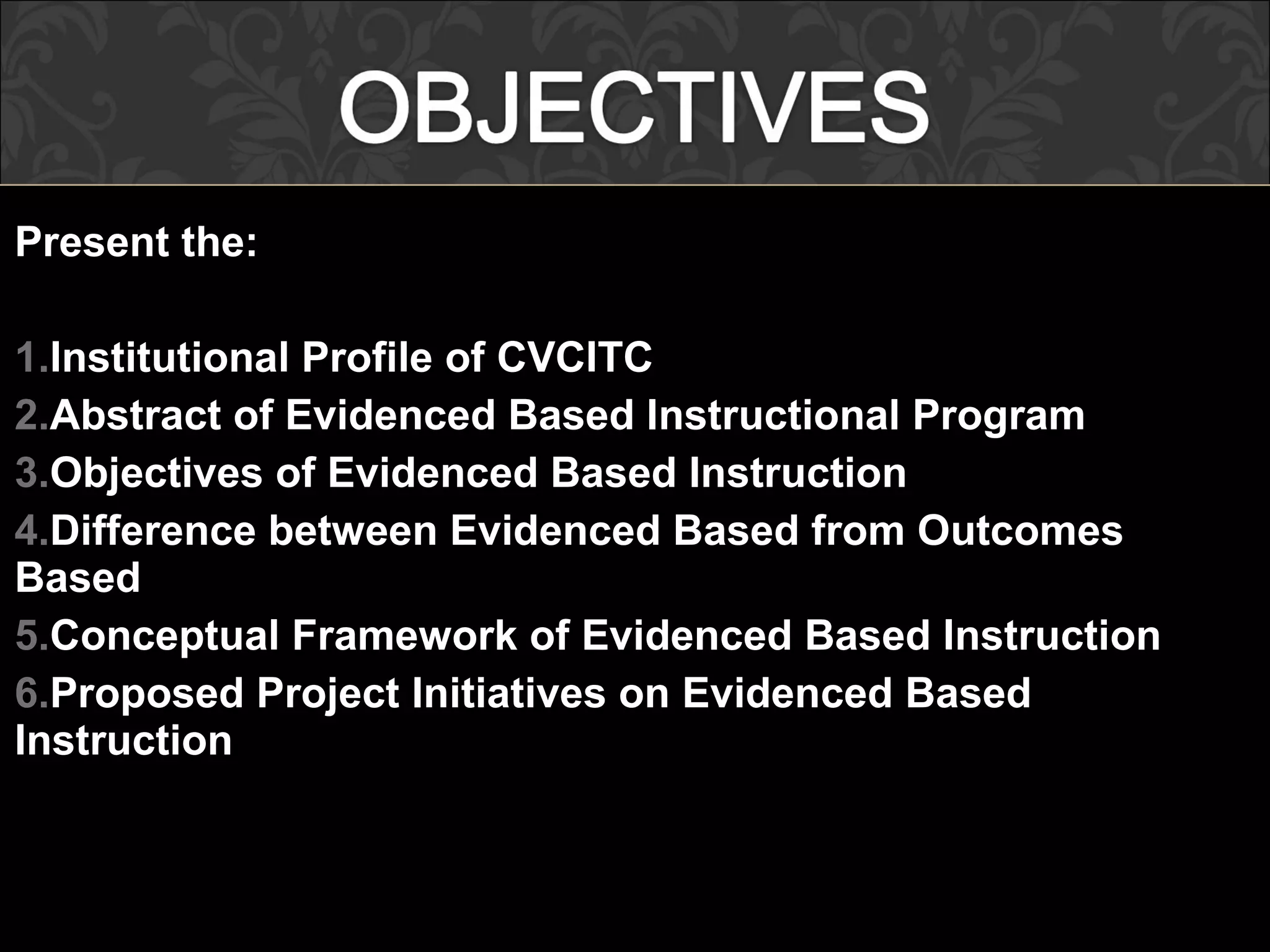 Outcomes Based Education Versus Evidence Based Instruction | PPT