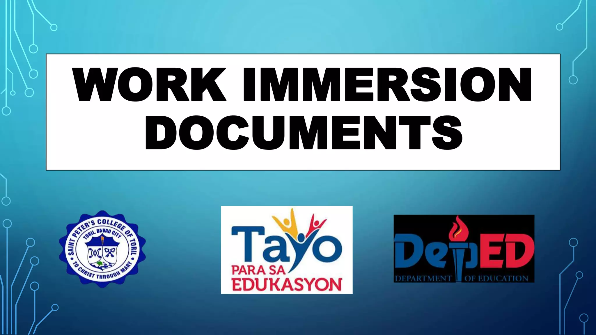 ORIENTATION ON WORK IMMERSION DOCUMENTS -2.pptx