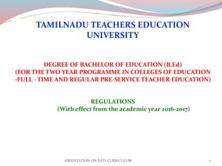 Orientation on TNTEU B.Ed. Curriculum | PPTX