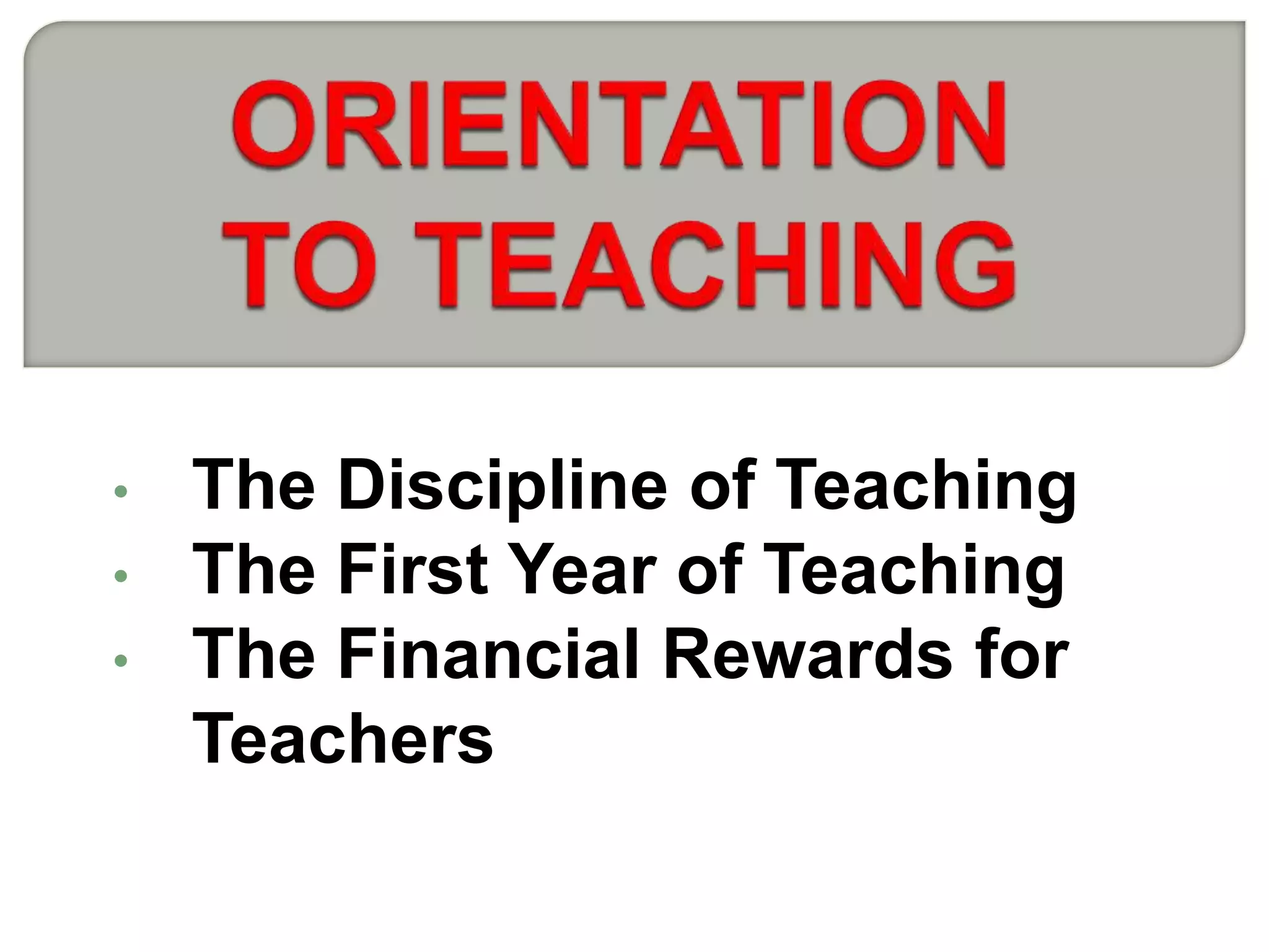 Orientation to teaching | PPTX