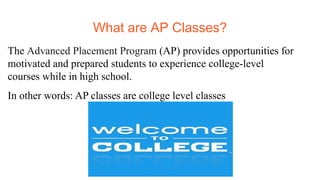 Orientation: why you should take ap classes | PPT