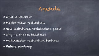 OrientDB & Hazelcast: In-Memory Distributed Graph Database | PPT