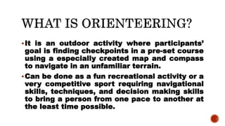 ORIENTEERING SHS PHYSICAL EDUC QUARTER 4 | PPTX