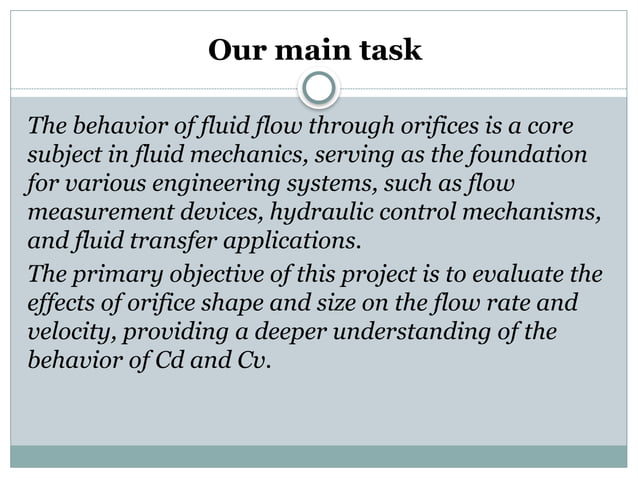 Orifice study and investigation of flow of fluid | PPTX