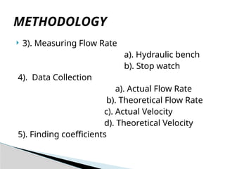 Orifice study and find CD and CV and flow of fluid | PPTX