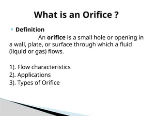 Orifice study and find CD and CV and flow of fluid | PPTX