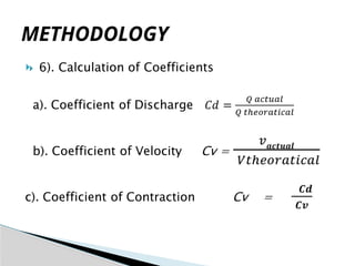 Orifice study and find CD and CV and flow of fluid | PPT
