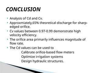 Orifice study and find CD and CV and flow of fluid | PPT