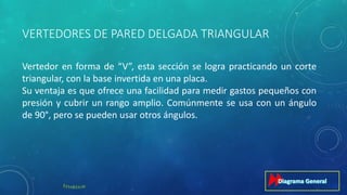 Orificos, compuertas y vertedores - Hidraulica Basica | PPTX