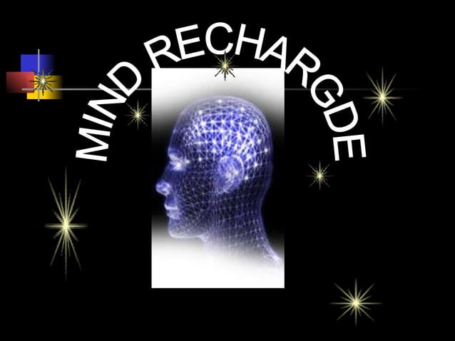 Mind Recharge | PPT