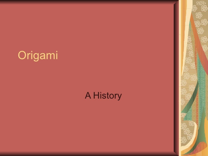 The History Of The Origami