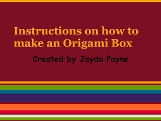 Origami box | PPT