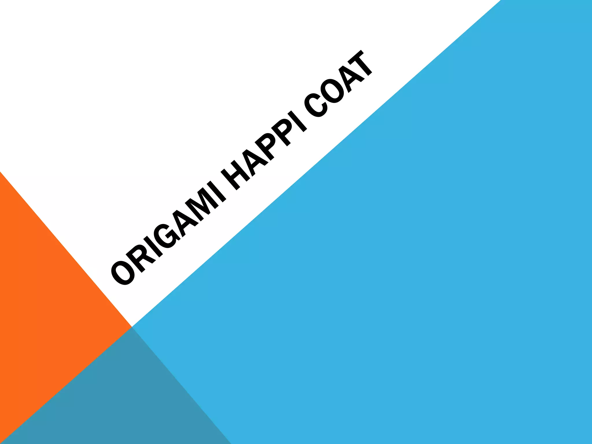 Origami happi coat | PPTX