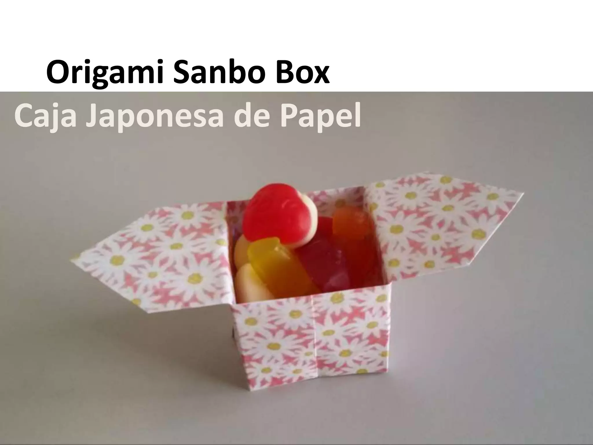 Origami Sanbo Box Tutorial - Cómo Hacer una Caja con asas japonesa muy ...
