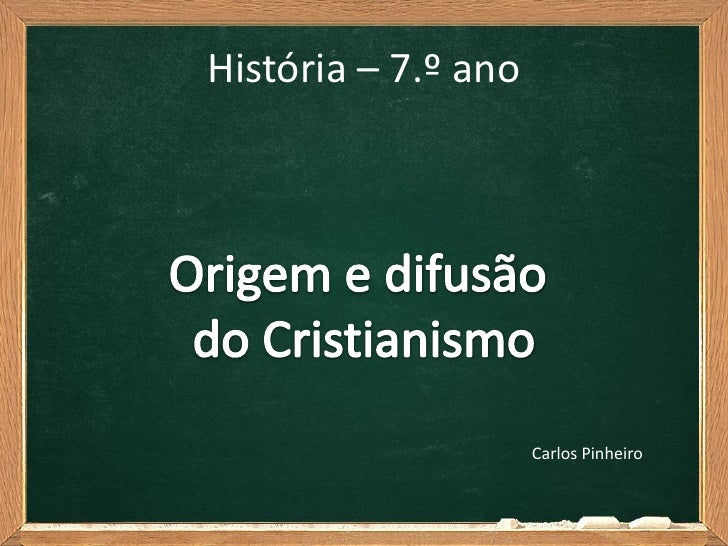 Origem E Difusão Do Cristianismo