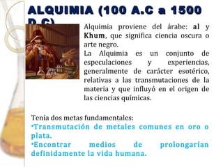 Origen e historia de la química | PPT