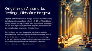 Origenes-de-Alexandria-Teologo-Filosofo-e-Exegeta.pptx