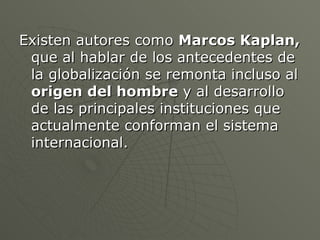 Origen Y Concepto De La Globalizacion | PPT