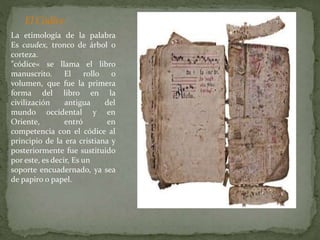 Origen y evolucion del libro 1 | PPTX