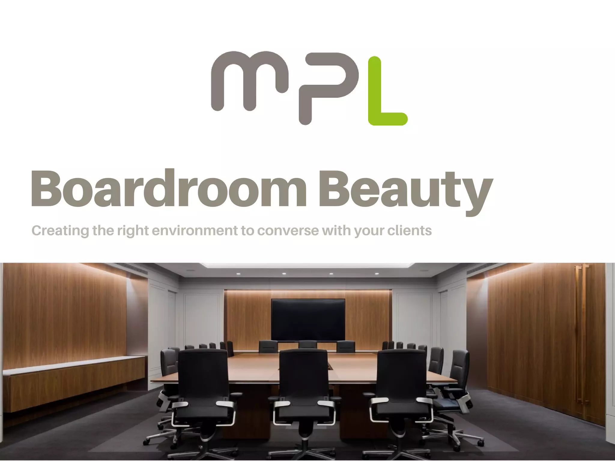 Boardroom Beauty | Boardroom Design Tips | MPL Interiors | PDF