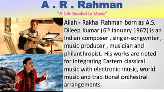 Ar Rahman Biography