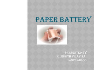 Paper Battery: A Lightweight and Flexible Energy Source | PPT