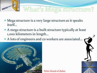 mega structure by dharmaraj and pragyan | PPTX