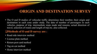 Origin and destination survey | PPTX