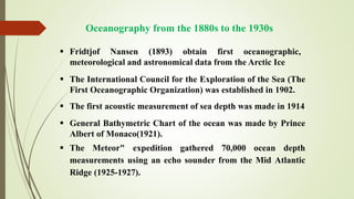 Origin and developmental history of oceanography | PPT