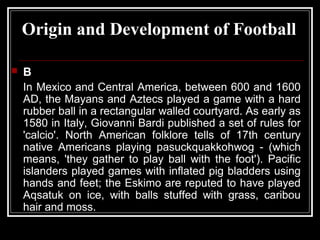 Origin and development of football | PPT
