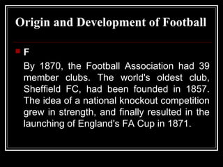 Origin and development of football | PPT