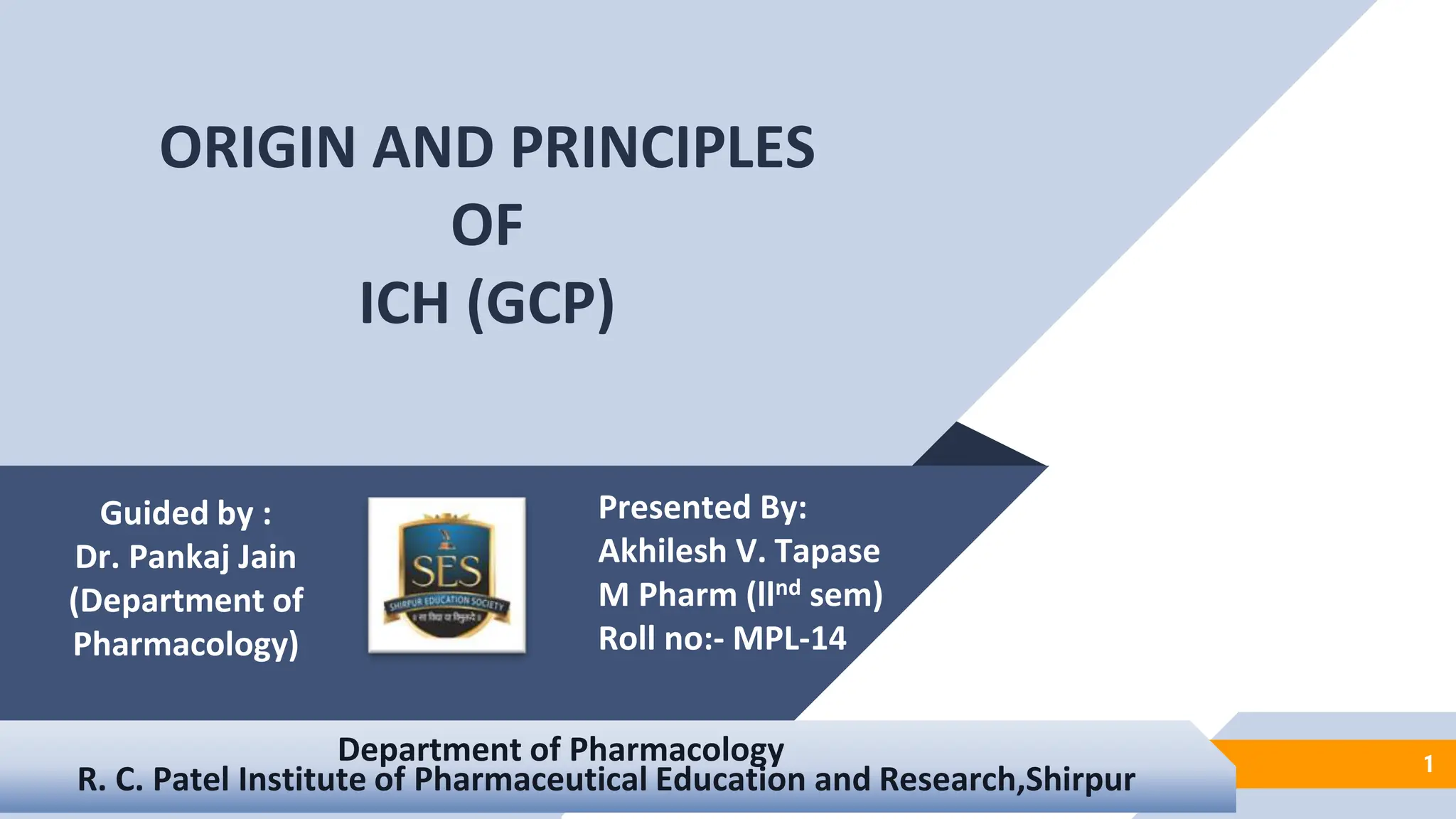 Origin and Principle of ICH(GCP) R2.pptx
