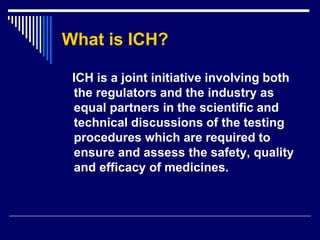 Origin and principles of international conference on harmonization ...