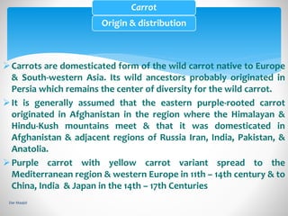 Origin & Distrinution of some vegetable crops.. | PPTX