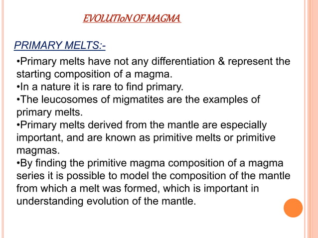 Origin& evolution of magma ,magmatism related to plate tectonics. | PPTX | Geology | Science