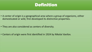 Origin of cultivated plants | PPTX