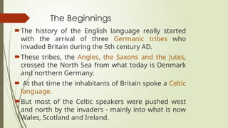 origin of English language was one of concern of english study | PPTX