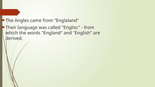 origin of English language was one of concern of english study | PPTX