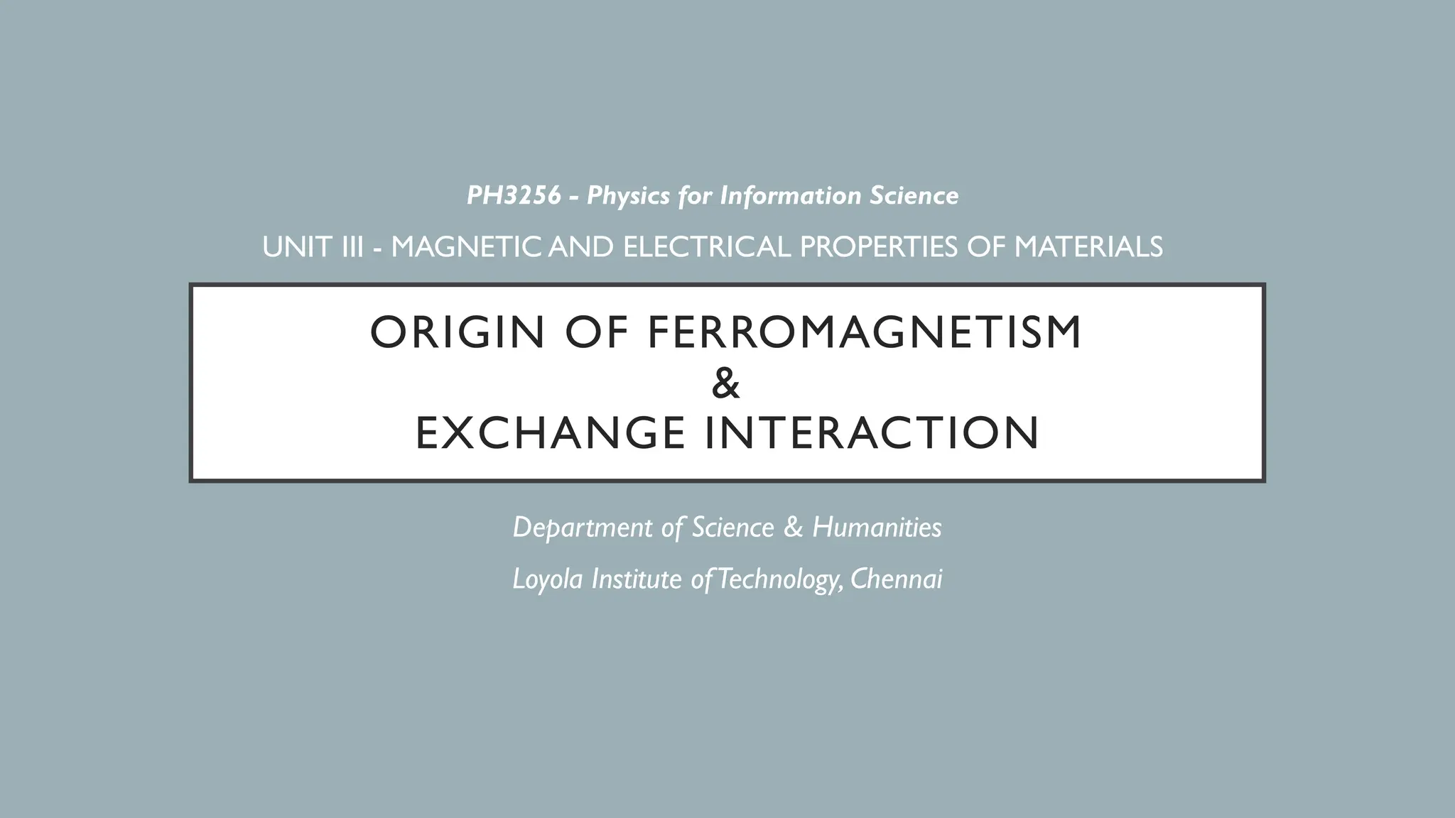 Origin of ferromagnetism & exchange interaction.pptx