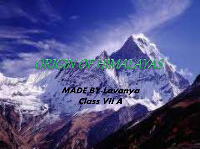Origin of himalayas | PPTX