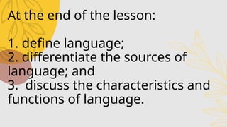 ORIGIN OF LANGUAGE.pptx................. | PPTX