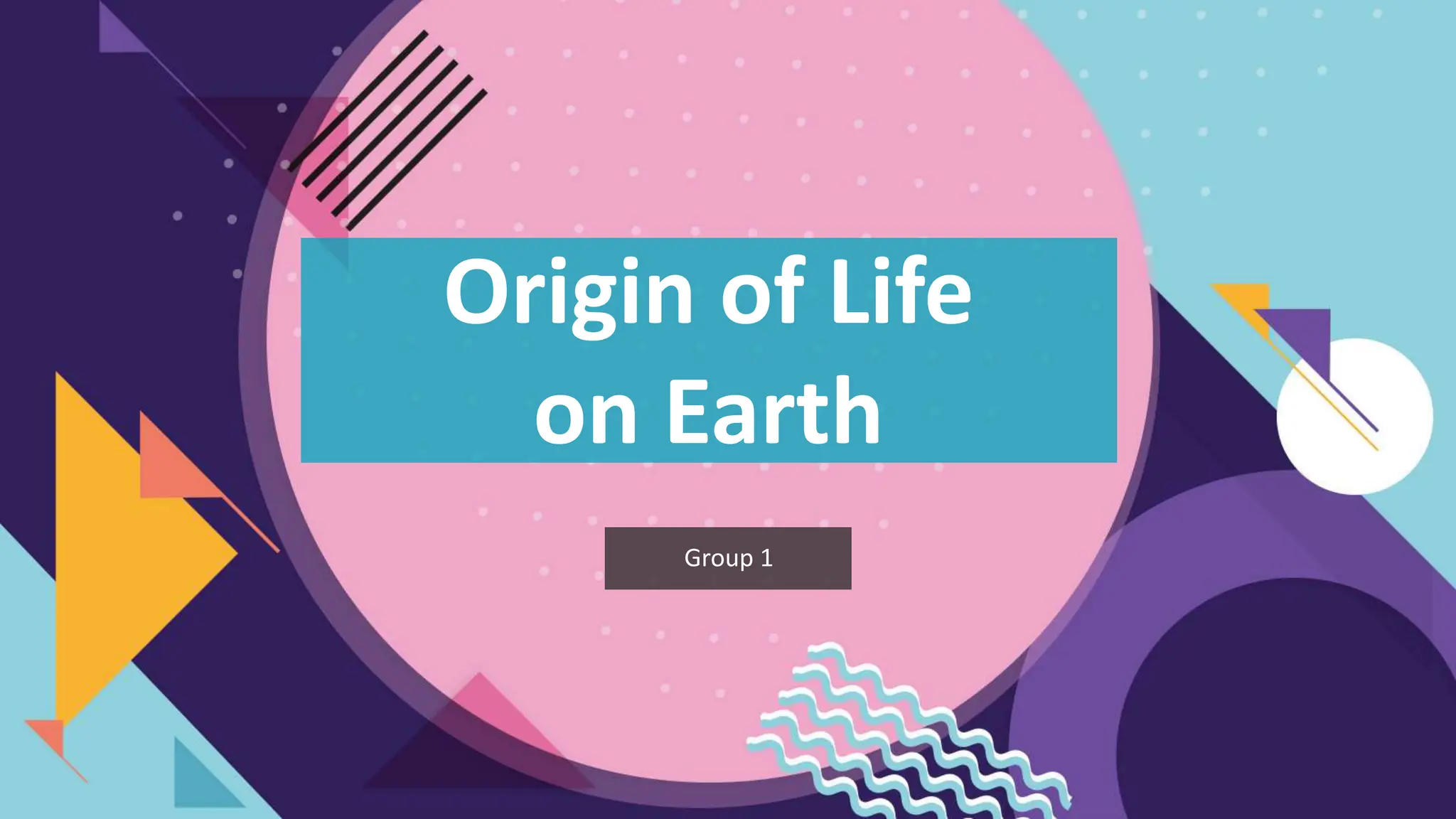 origin of life Presentation group 3.pptx