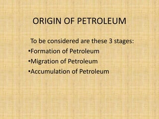 ORIGIN OF PETROLEUM.pptx