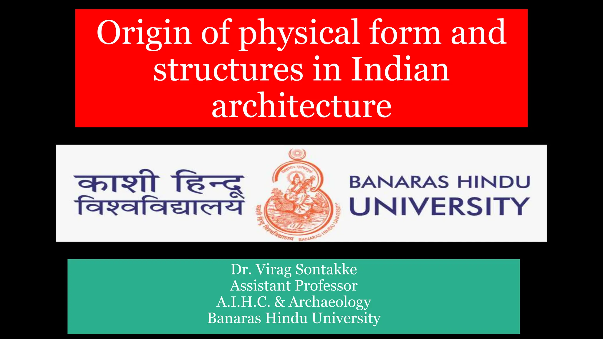 Origin of physical form and structures in Indian architecture.pptx