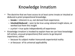 Origins of knowldge 2016 revision 4. knowledge innatism | PPTX