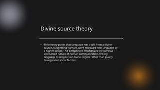 Origins of Language Theories...LINGUISTICS | PPTX