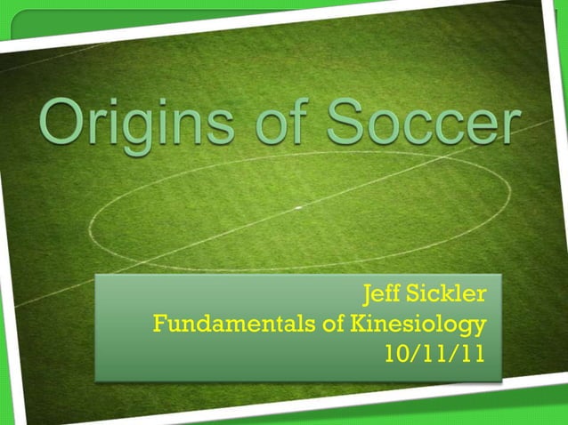 Origins of soccer | PPT